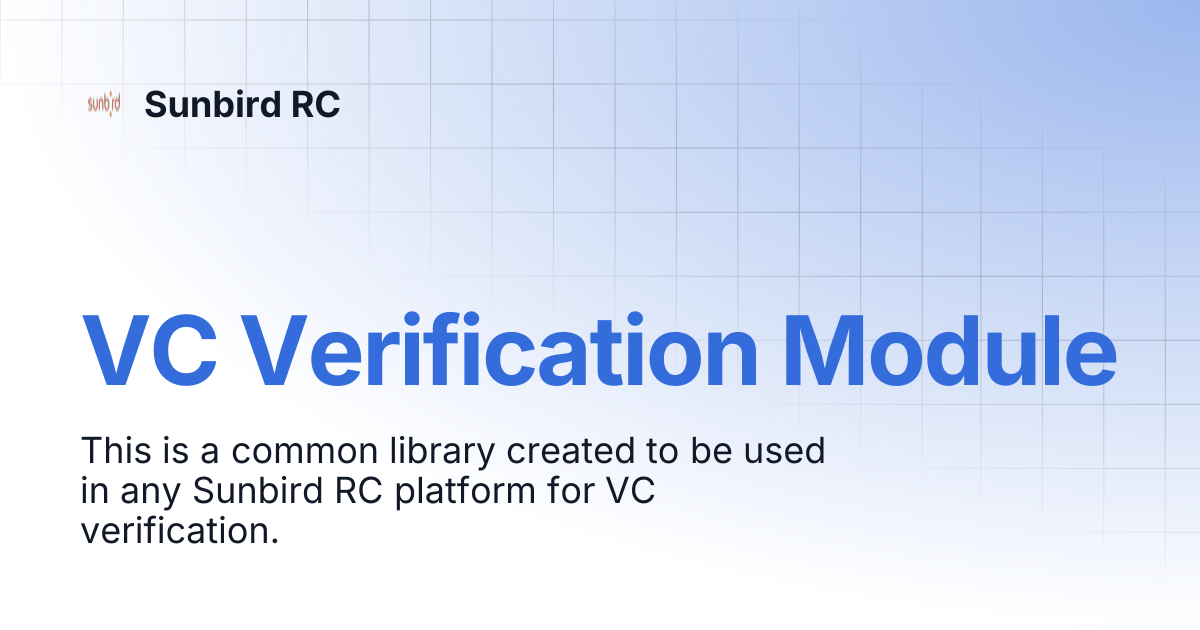VC Verification Module | v0.0.14 | Sunbird RC