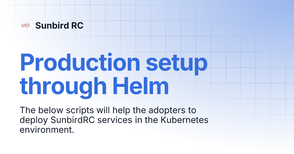 Production setup through Helm | Sunbird RC