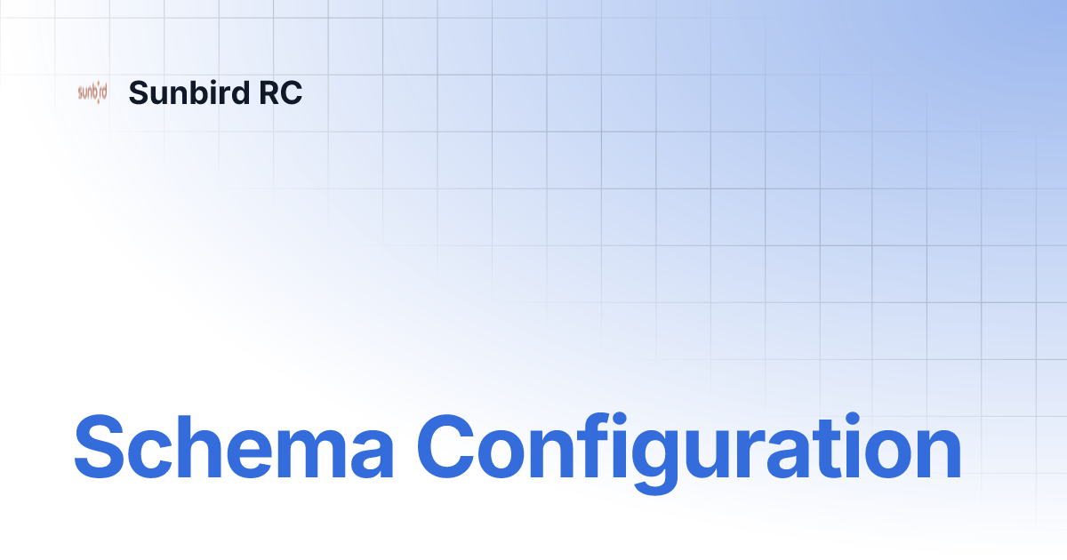 Schema Configuration | Sunbird RC