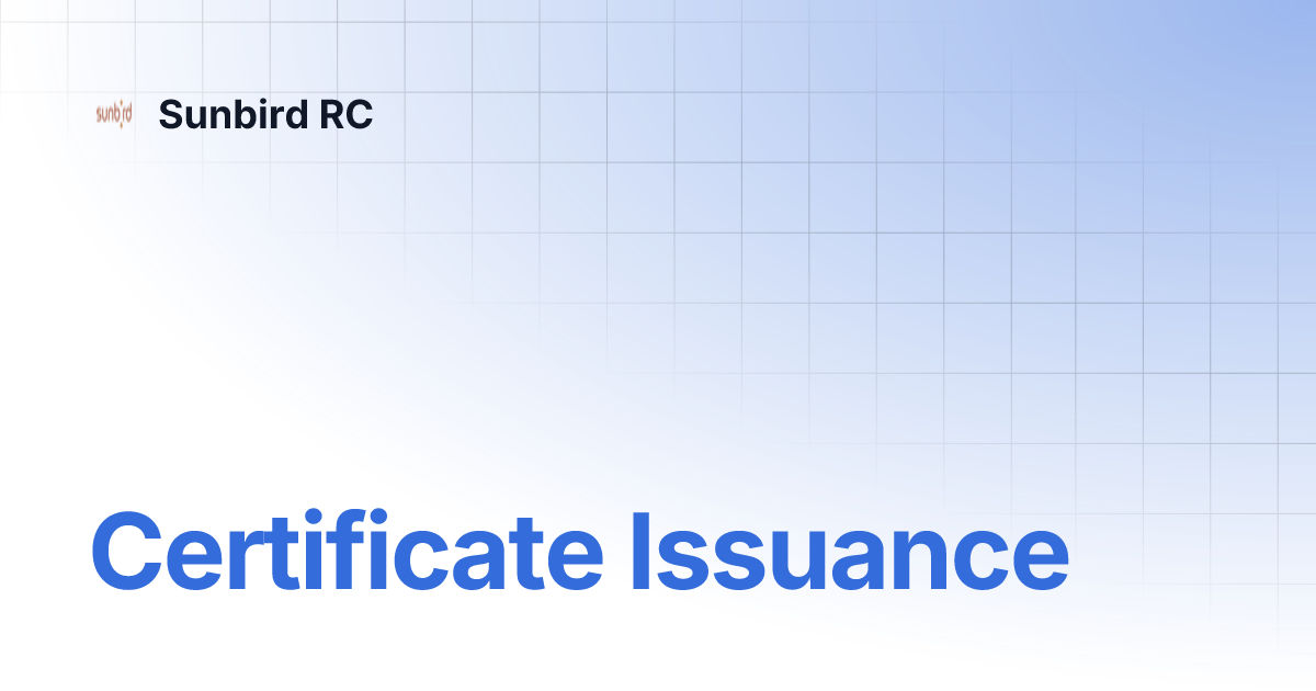 Certificate Issuance | Sunbird RC