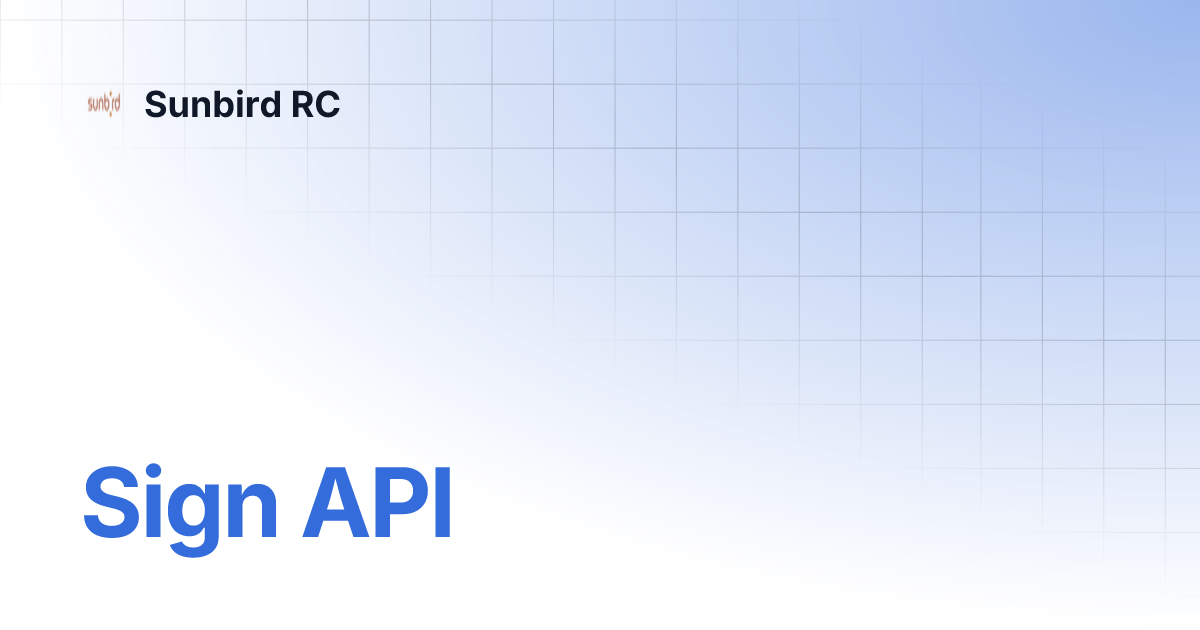 Sign API | Sunbird RC