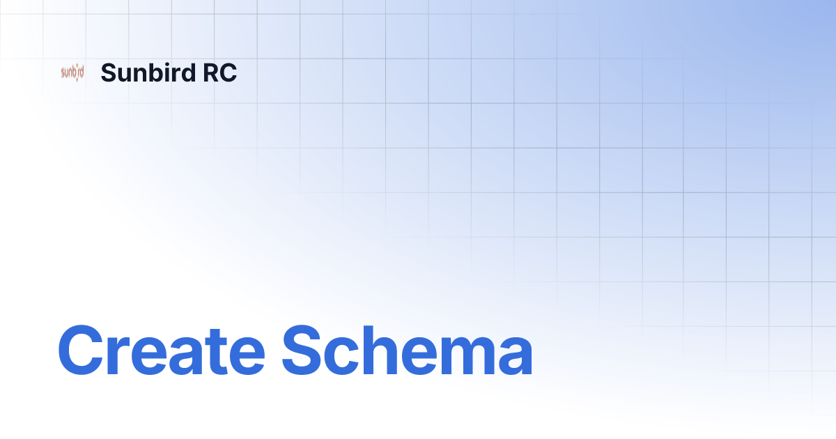 Create Schema | Sunbird RC