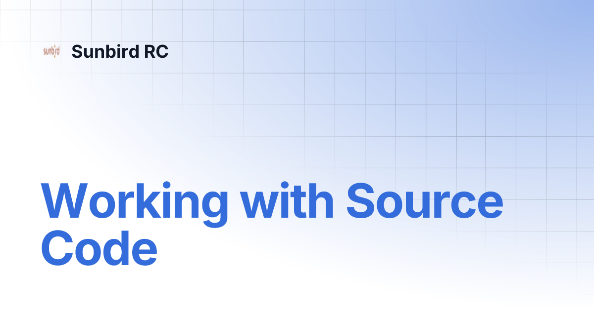 Working with Source Code | Sunbird RC