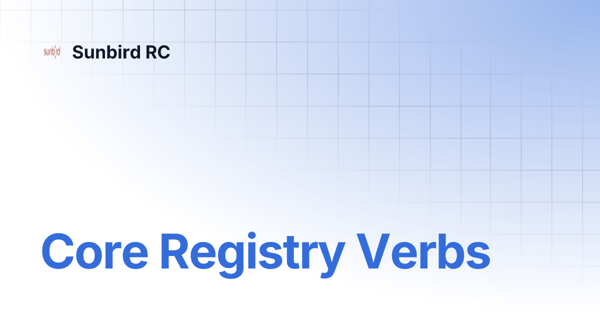 Core Registry Verbs | Sunbird RC