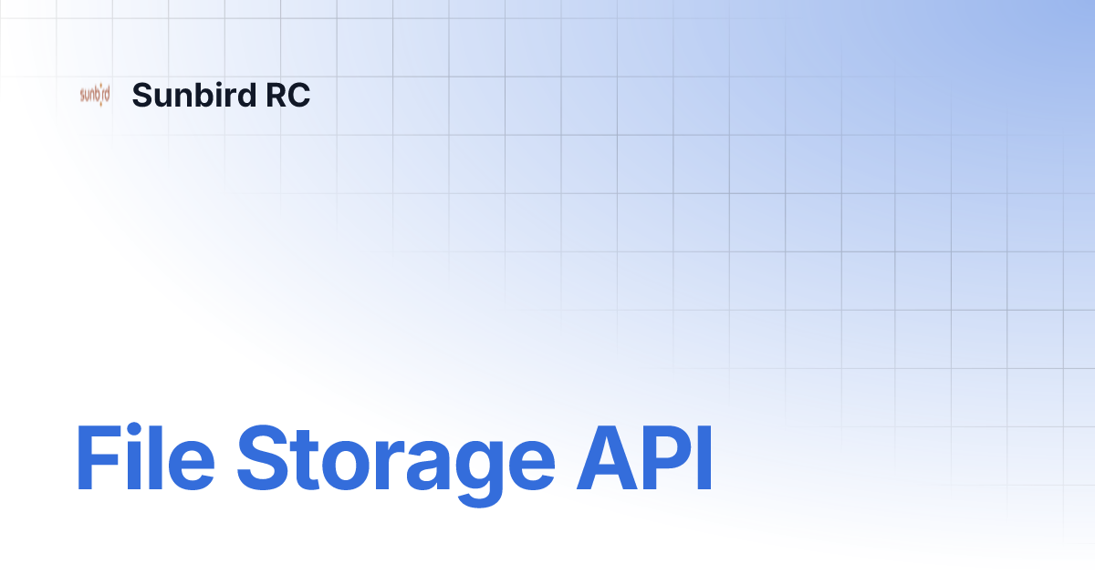 File Storage API | Sunbird RC